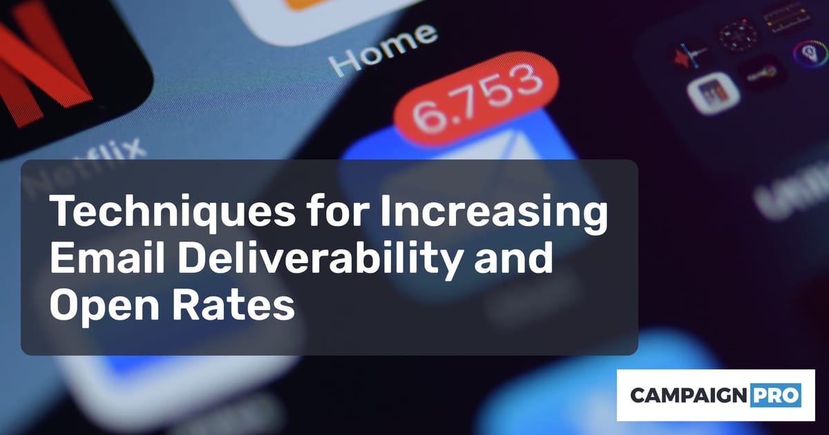 Increasing Email Deliverability and Open Rates